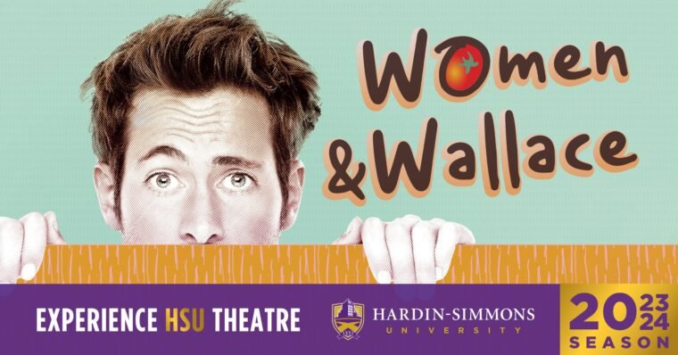 Women and Wallace to Premiere Nov. 2 - Hardin-Simmons University