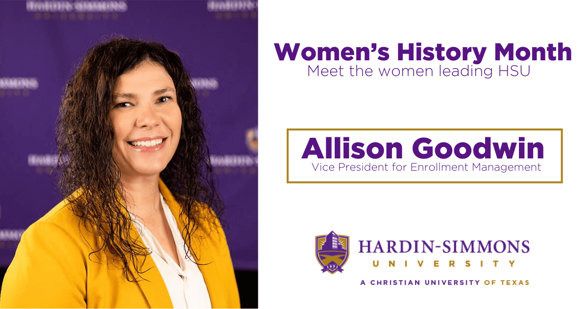 Women Leaders at HSU: Allison Goodwin - Hardin-Simmons University