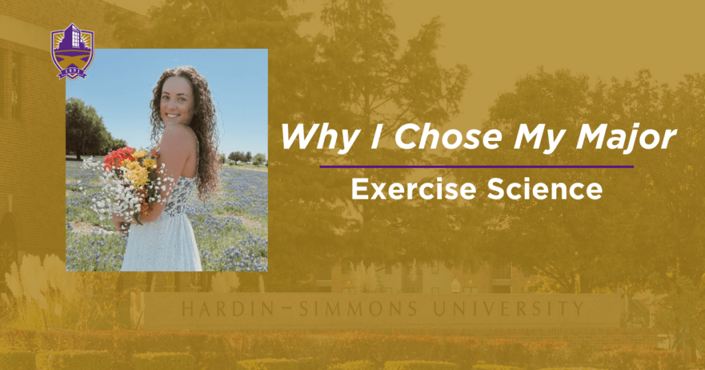 Why I Chose My Major: Exercise Science - Hardin-Simmons University