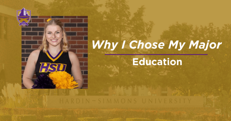 Why I Chose My Major: Elementary Education - Hardin-Simmons University