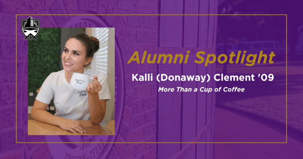 Alumni Spotlight: More Than a Cup of Coffee - Hardin-Simmons University